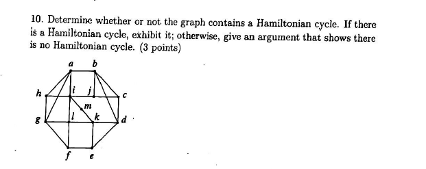 Solved 10. Determine whether or not the graph contains a | Chegg.com