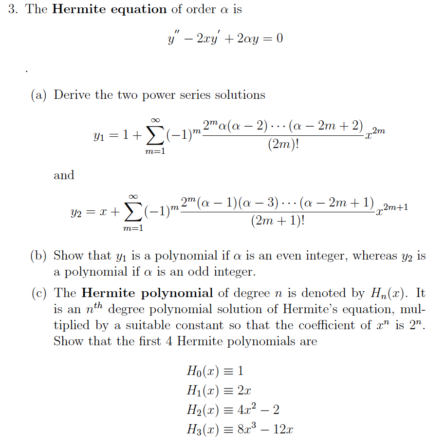 Solved 3. The Hermite equation of order a is у — 2у + 20у — | Chegg.com