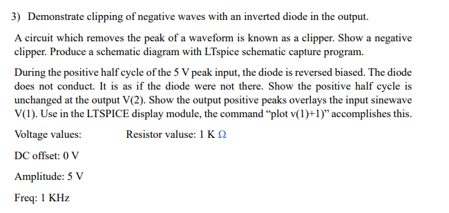 Solved 3) Demonstrate clipping of negative waves with an | Chegg.com