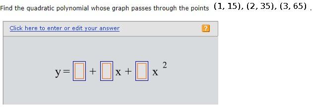 Solved Find the quadratic polynomial whose graph passes | Chegg.com