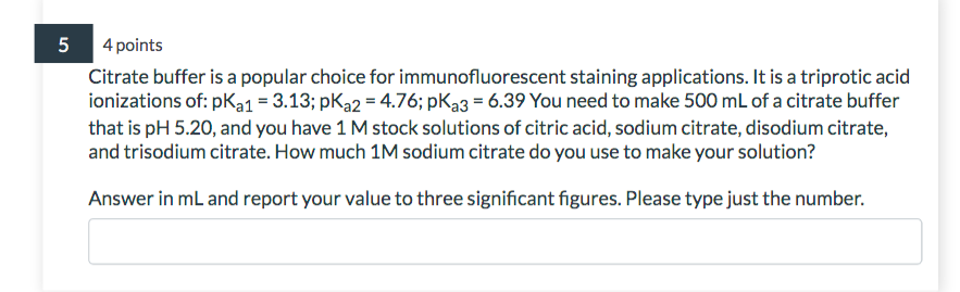 Solved un 5 4 points Citrate buffer is a popular choice for | Chegg.com