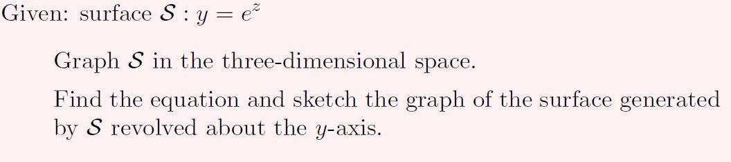 Solved Given: surface S: y = e Graph S in the | Chegg.com