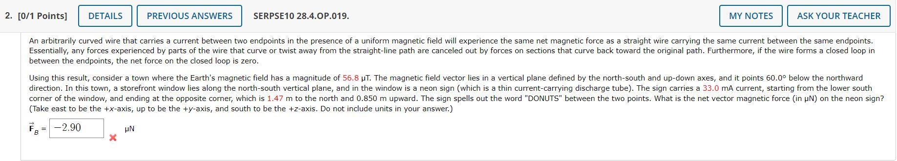 Solved between the endpoints, the net force on the closed | Chegg.com