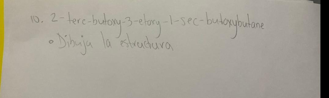 10. 2-tere-butoxy-3-etoxy-1-sec-butoxybutane - Dibuja | Chegg.com