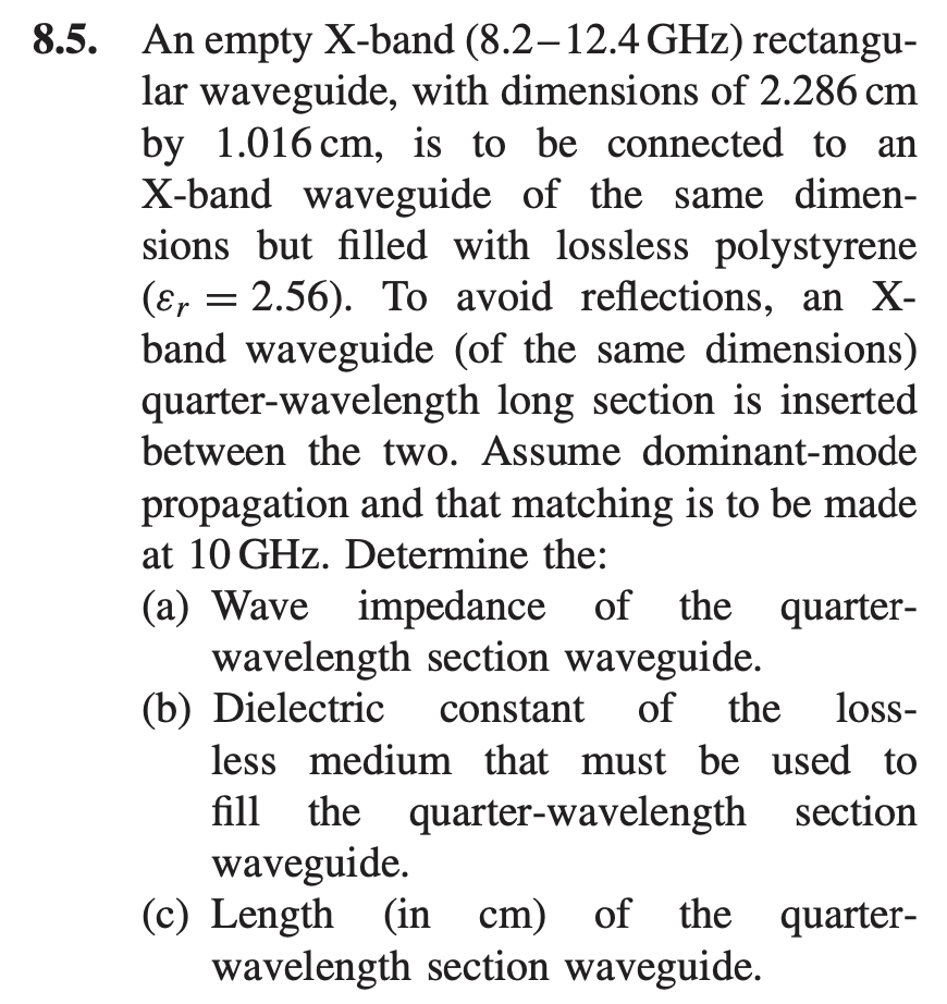 Solved An empty X-band (8.2-12.4 GHz) rectangular waveguide, | Chegg.com