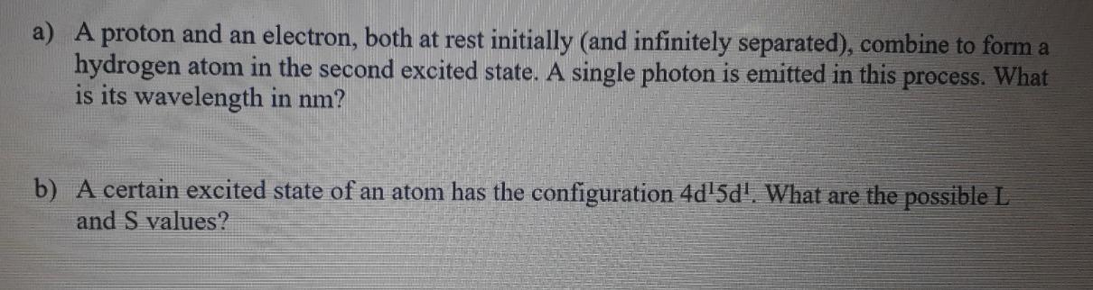 Solved A A Proton And An Electron Both At Rest Initially