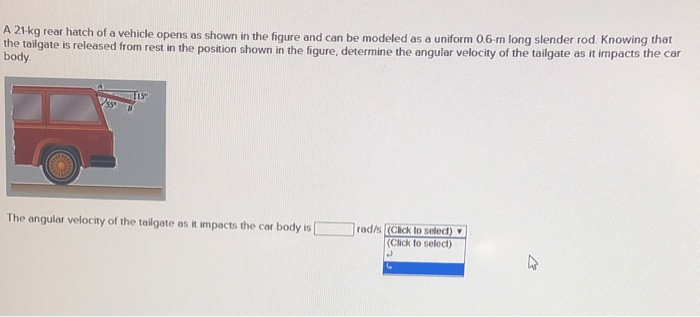 Solved rear hatch of a vehicle opens as shown in the figure | Chegg.com
