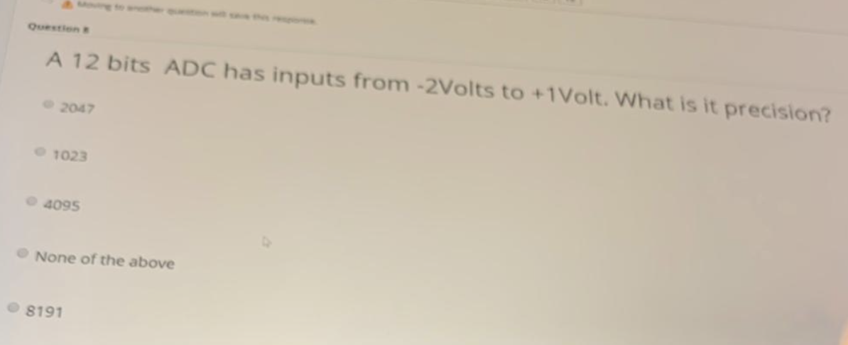 Solved A 12 bit ADC has inputs from -2Volts to +1Volts. What | Chegg.com