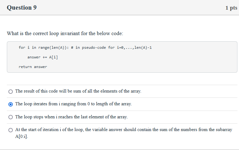 Solved Question 9 1 pts What is the correct loop invariant | Chegg.com