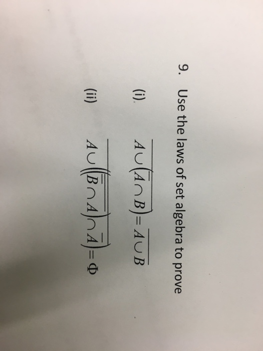 Solved 9. Use the laws of set algebra to prove | Chegg.com