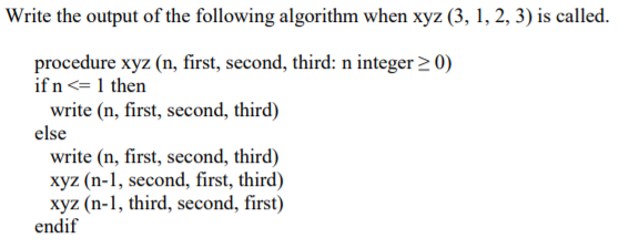 Solved Write the output of the following algorithm when xyz | Chegg.com