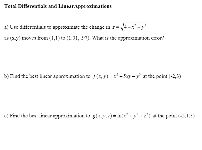 Solved Total Differentials and LinearApproximations a) Use | Chegg.com