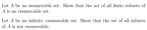 Solved Let A be an enumerable set. Show that the set of all | Chegg.com