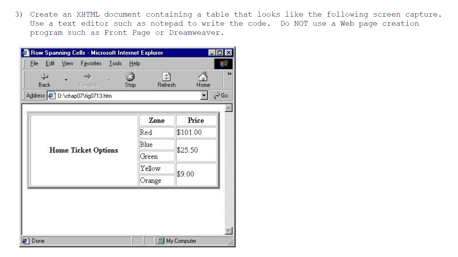 3) Create an XHTML document containing a table that | Chegg.com