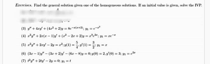 Solved Exercises. Find the general solution given one of the | Chegg.com