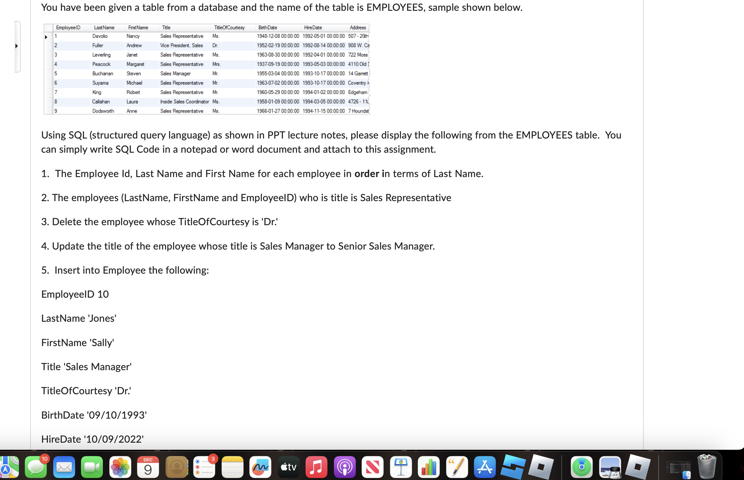 Solved You have been given a table from a database and the | Chegg.com
