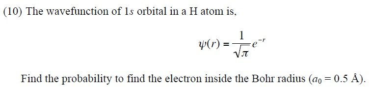 Solved The wavefunction of 1s orbital in a H atom is, ψ(r) = | Chegg.com