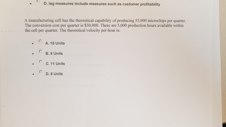 Solved D. lag measures include measures such as customer | Chegg.com