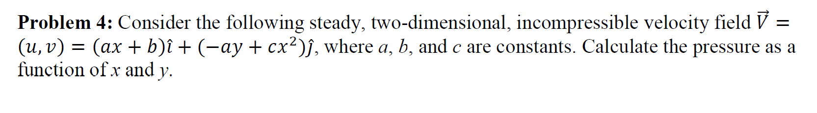 Solved Problem 4: Consider the following steady, | Chegg.com