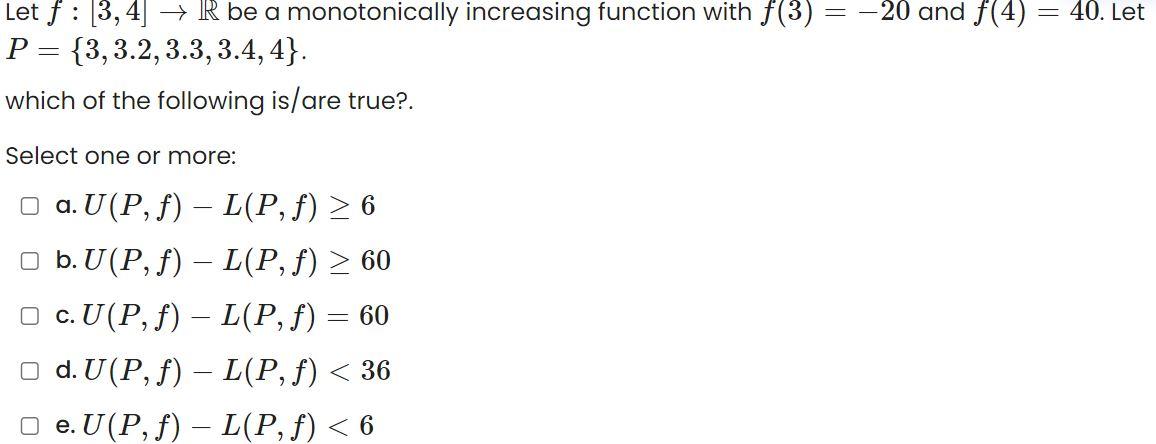 Solved : Let f:[3,4] + R be a monotonically increasing | Chegg.com