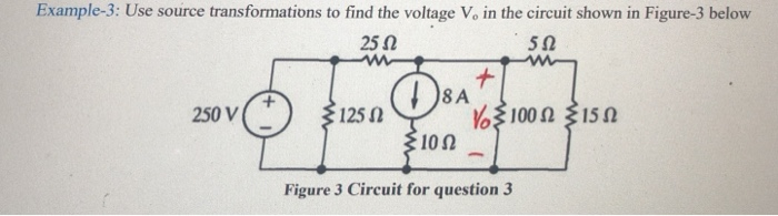 Solved Example-3: Use source transformations to find the | Chegg.com