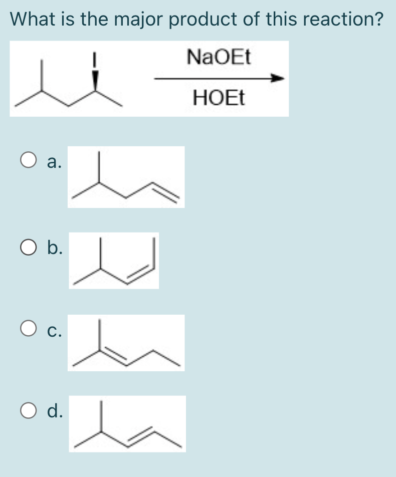Solved What is the major product of this reaction? NaOEt | Chegg.com
