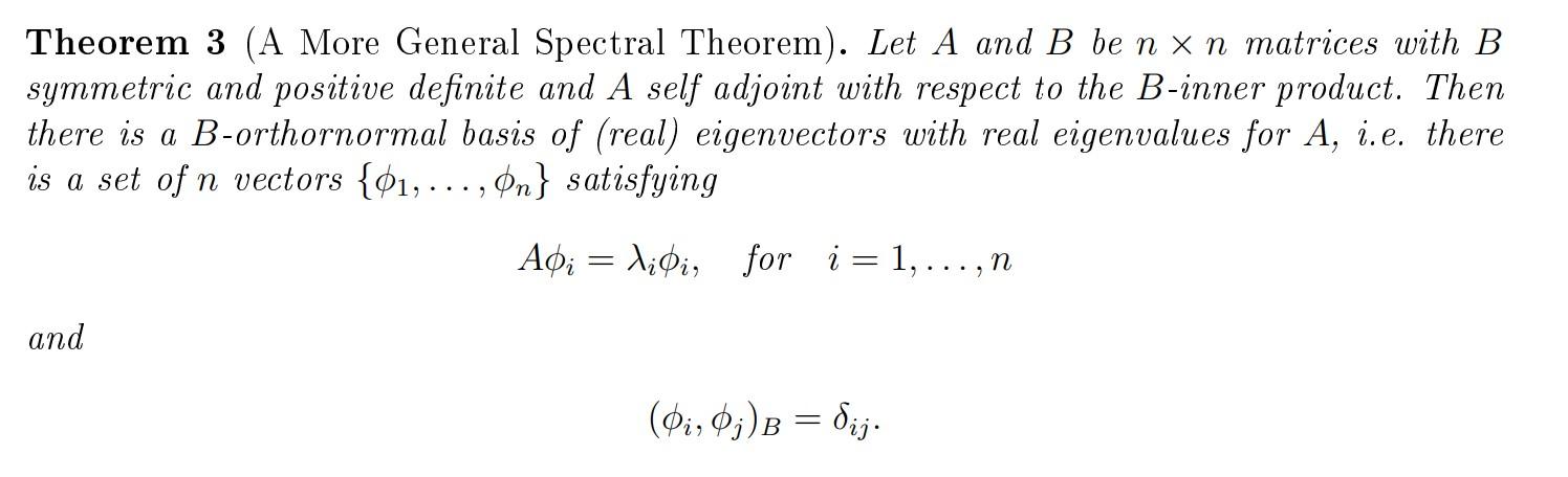 Solved Theorem 3 (A More General Spectral Theorem). Let A | Chegg.com