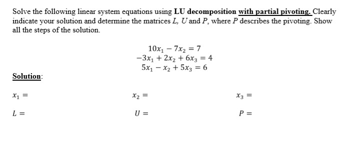 Solved Solve the following linear system equations using LU | Chegg.com