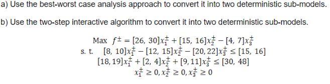 a) Use the best-worst case analysis approach to | Chegg.com