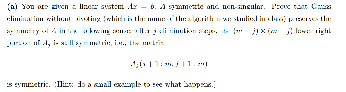 Solved (a) You are given a linear system Ax = b, A symmetric | Chegg.com