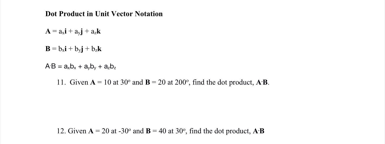 Solved Dot Product in Unit Vector Notation A = axi + ayj + | Chegg.com
