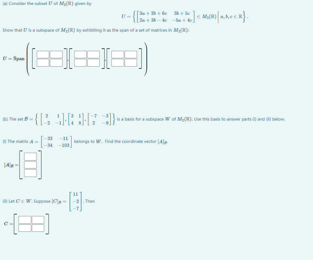 Solved (a) Consider the subset U of M2(R) given by v-{{43 44 | Chegg.com