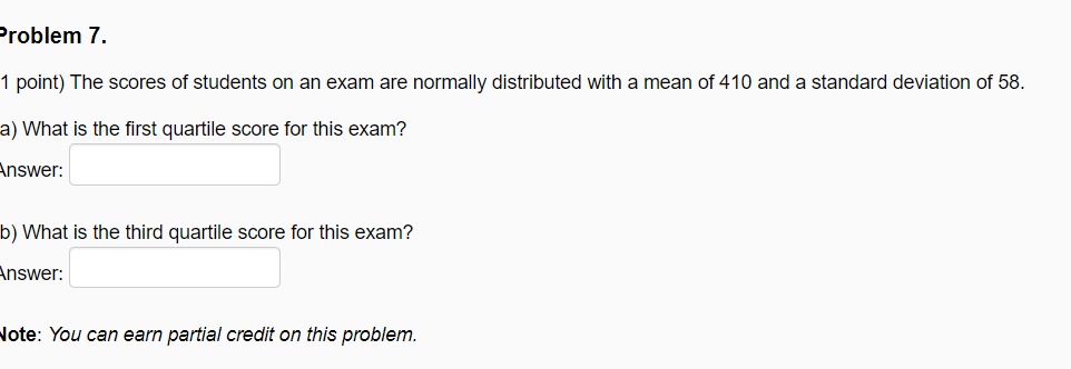 Solved Problem 7. 1 point) The scores of students on an exam | Chegg.com
