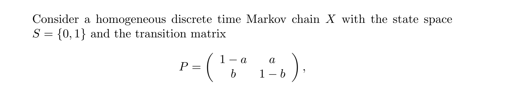 Solved Consider a homogeneous discrete time Markov chain X | Chegg.com