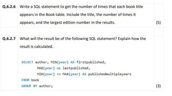 Solved Q.6.2.6 Write a SQL statement to get the number of | Chegg.com