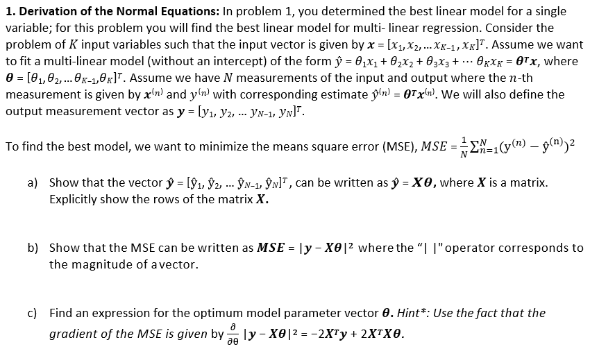 Solved 1. Derivation of the Normal Equations: In problem 1, | Chegg.com