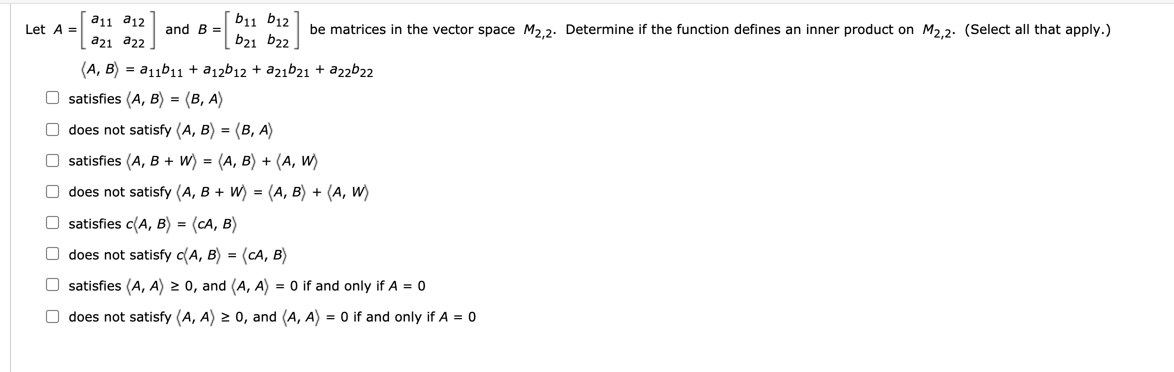 Solved b11 b12 Let A = a11 a 12 a21 22 and B = b21 b22 be | Chegg.com