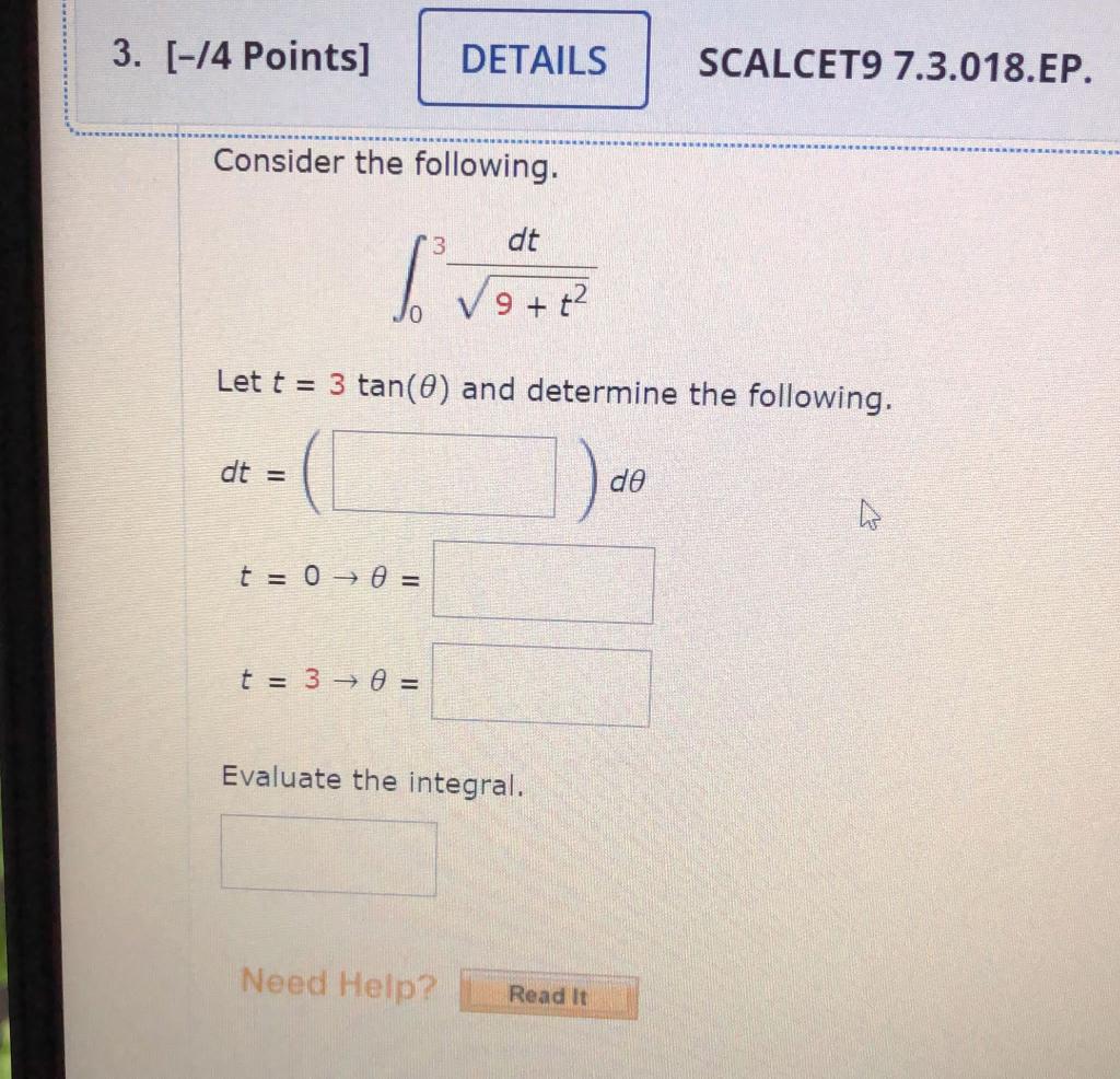 Solved Consider the following. ∫039+t2dt Let t=3tan(θ) and | Chegg.com
