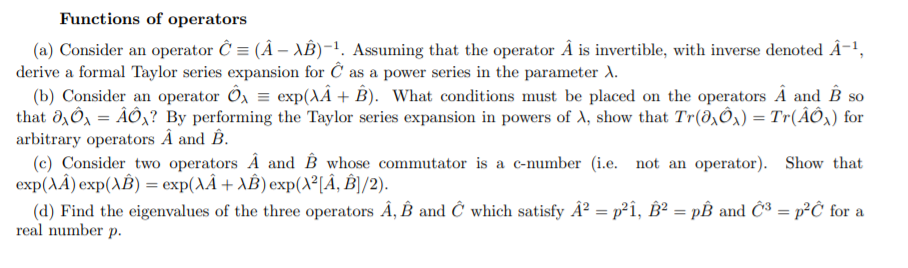 Solved Functions of operators (a) Consider an operator ĉ = | Chegg.com
