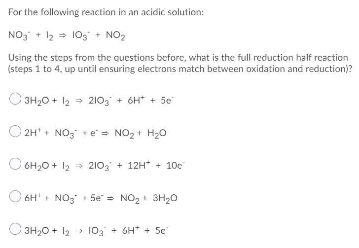 Solved For the following reaction in an acidic solution: NO3 | Chegg.com