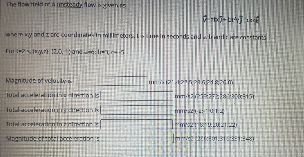 Solved The flow field of a unsteady flow is given as V-atxi | Chegg.com