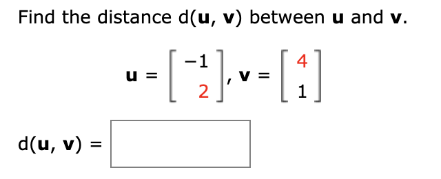Solved Find the distance d(u, v) between u and v. | Chegg.com