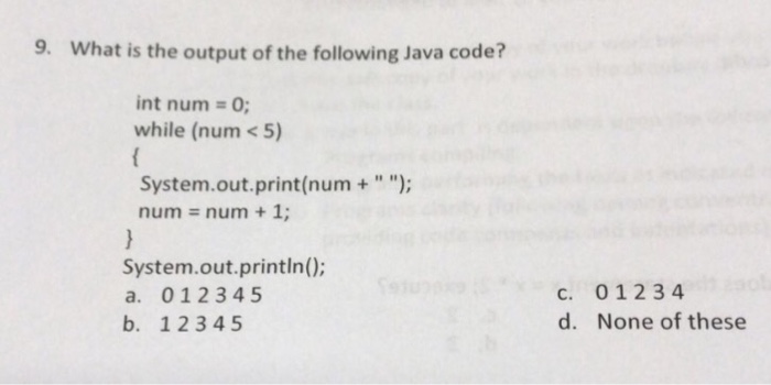Solved 9. What is the output of the following Java code? int | Chegg.com