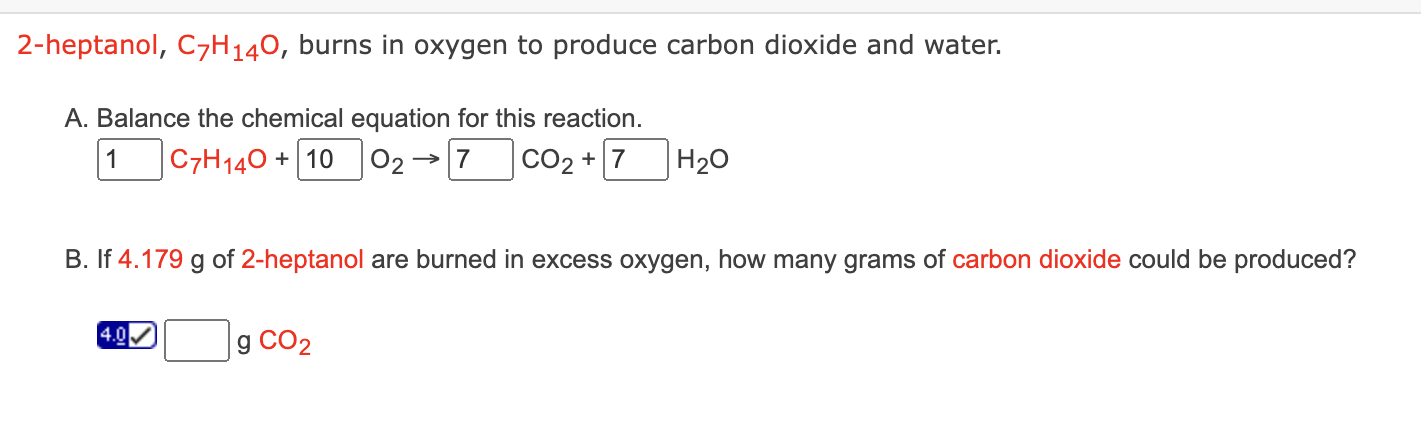 Solved 2-heptanol, C7H14O, burns in oxygen to produce carbon | Chegg.com