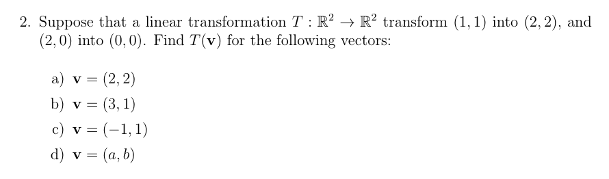 Solved 2. Suppose that a linear transformation T:R2→R2 | Chegg.com