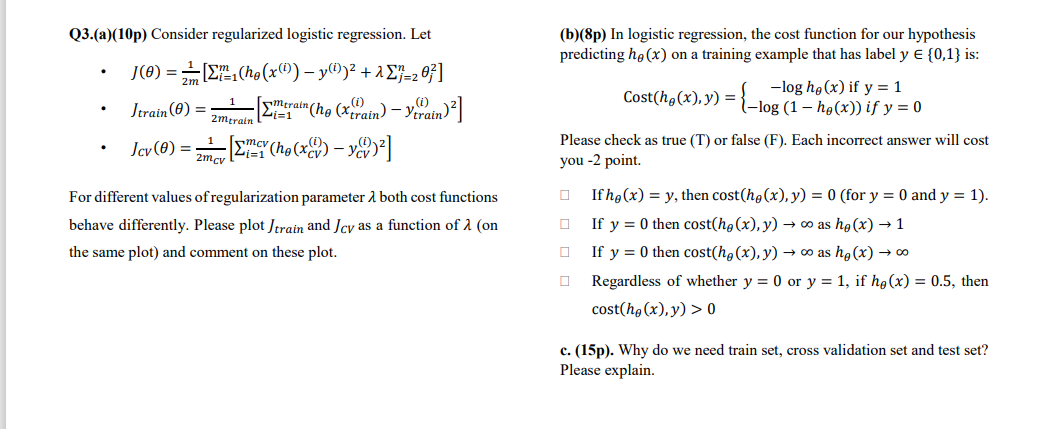 Solved Q3.(a)(10p) Consider regularized logistic regression. | Chegg.com