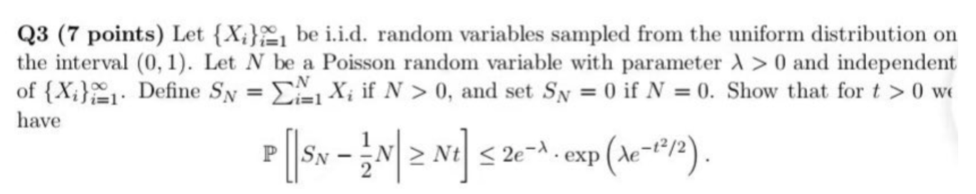 Solved Q3 (7 points) Let {Xi}i=1∞ be i.i.d. random variables | Chegg.com
