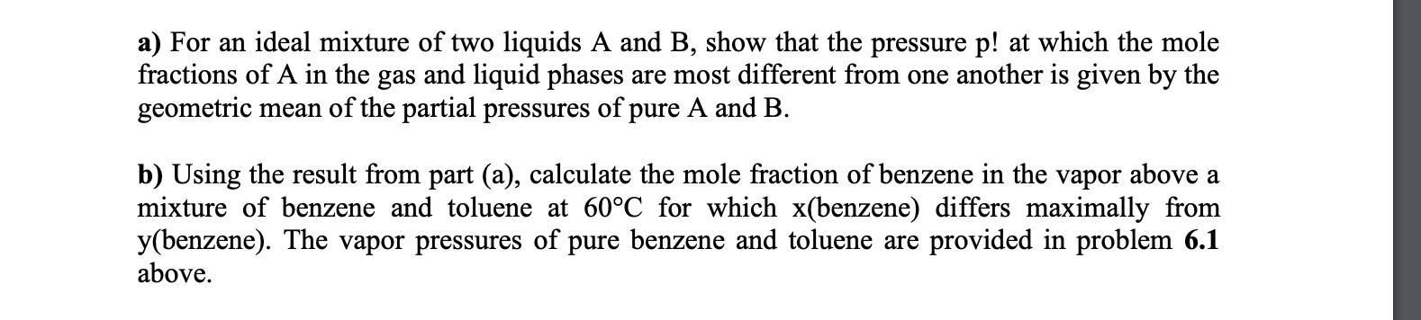 Solved a) For an ideal mixture of two liquids A and B, show | Chegg.com