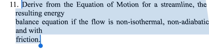 Derive from the Equation of Motion for a streamline, | Chegg.com