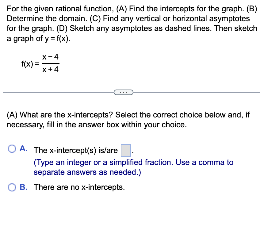 Solved For the given rational function, (A) Find the | Chegg.com